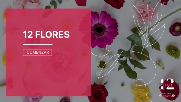 12 FLORES | Genially