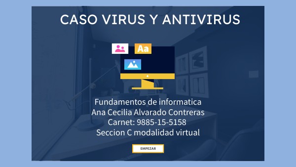 VIRUS Y ANTIVIRUS | Genially