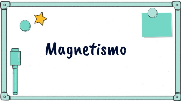 Magnetismo | Genially