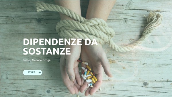 dipendenze da sostanze-Angela Pascarella 3H | Genially