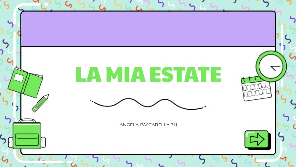 LA MIA ESTATE- Angela Pascarella 3H