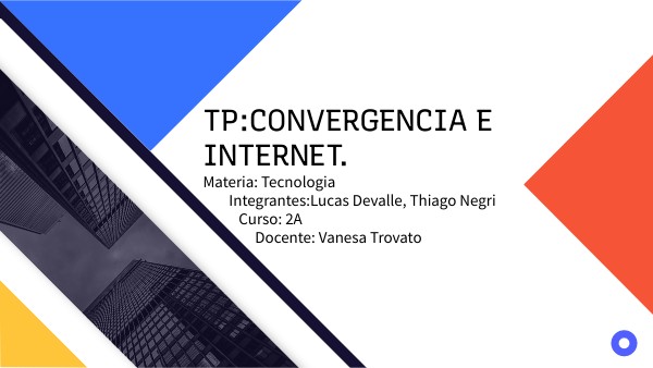 TP: Convergencia e Internet | Genially