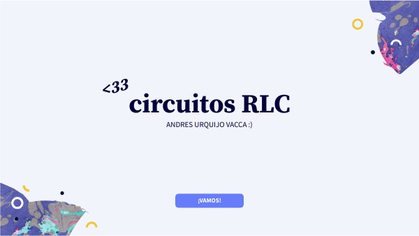 circuitos rlc | Genially