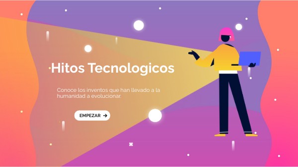 Hitos tecnológicos | Genially
