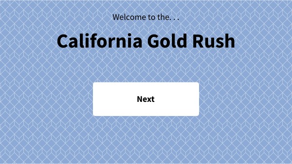 The California Gold Rush | Genially