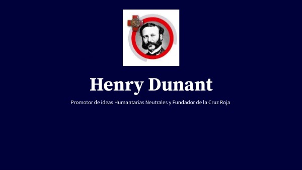 HENRY DUNANT | Genially