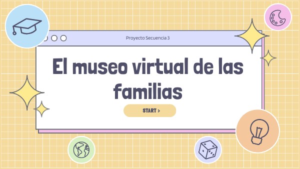 Museo virtual Secuencia 3 | Genially