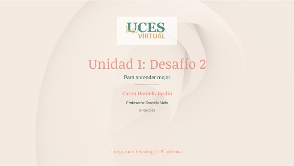 Unidad 1: Desafío 2 - Para aprender mejor