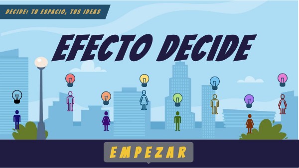 Efecto decide | Genially