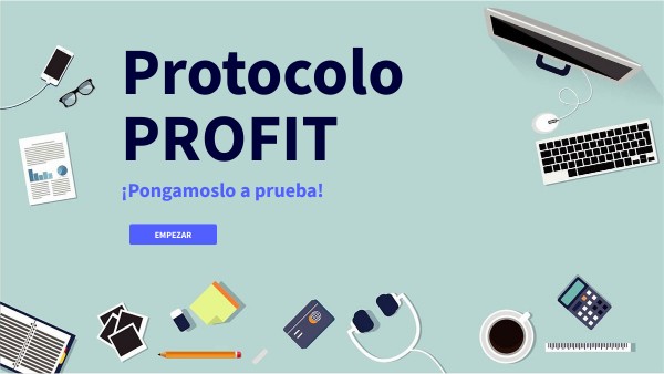 Protocolo de PROFIT | Genially