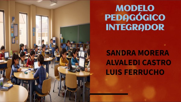 MODELO PEDAGÓGICO INTEGRADOR | Genially