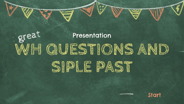 Wh questios and simpl past | Genially