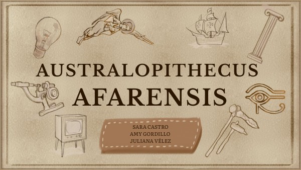 PRESENTACIÓN Australopithecus Afarensis