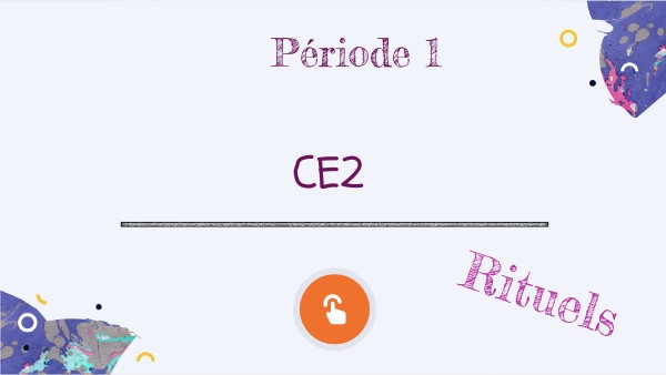 MHF-Rituels CE2 période 1 2023-2024 | Genially
