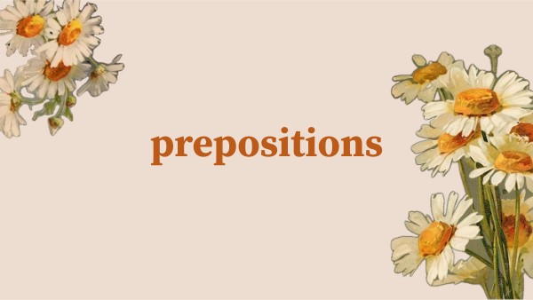prepositions | Genially