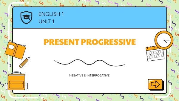 PRESENT PROGRESSIVE | Genially