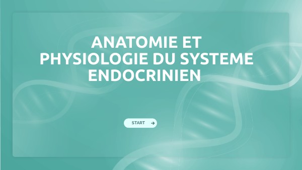 ANAT-PHYSIO SYSTEME ENDOCRINIEN | Genially