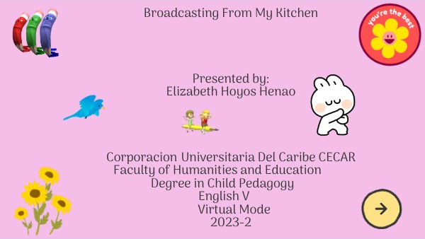 Broadcasting from my kitchen | Genially