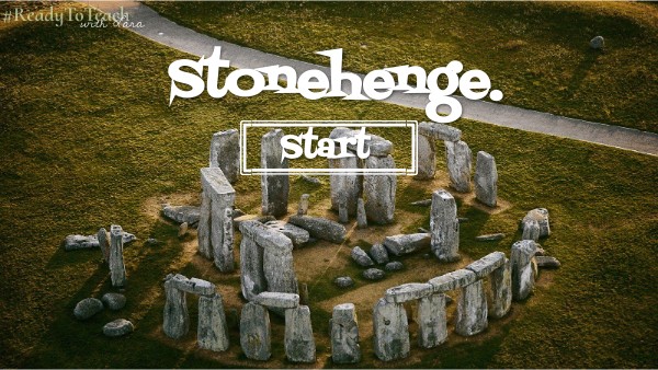 Ready To Teach - Stonehenge | Genially
