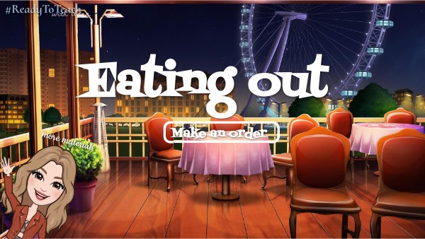 Ready To Teach - Eating out | Genially