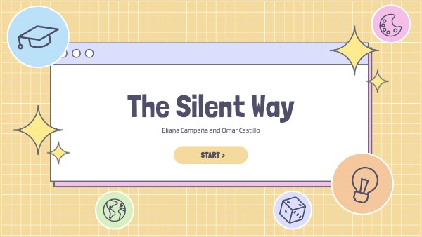 The Silent Way | Genially