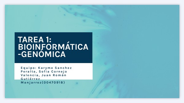 Tarea 1 Bioinformática-Genómica | Genially