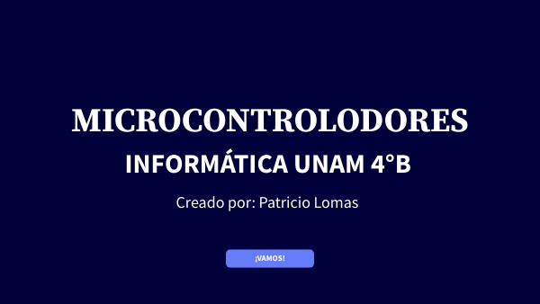 Presentación_MICROCONTROLADORES | Genially