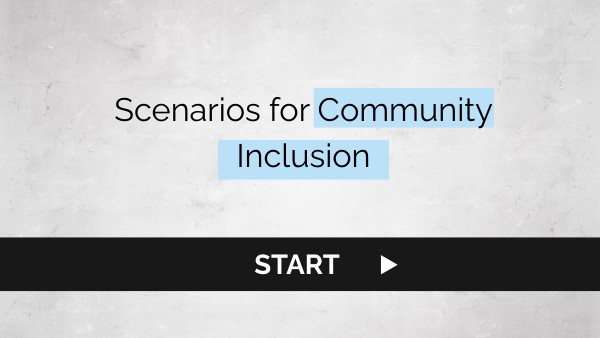 Community Inclusion Scenarios