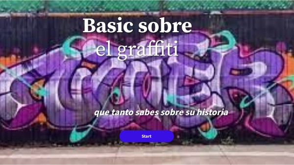 QUIZ SOBRE EL GRAFFITI