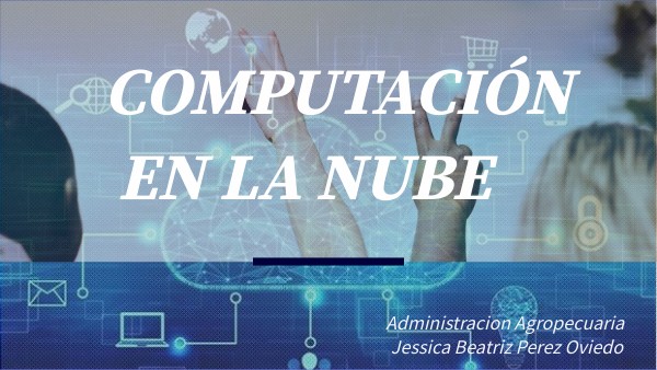 Computacion en la nube | Genially