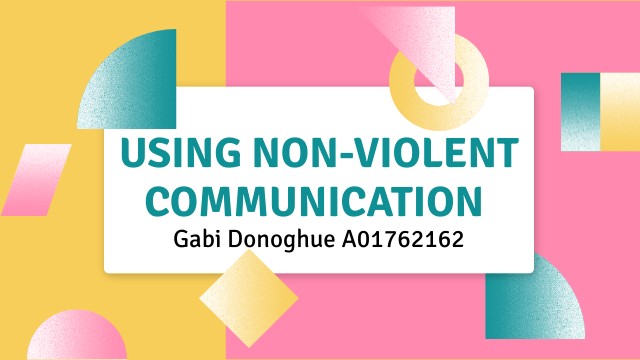 Using Non Violent Communication | Genially