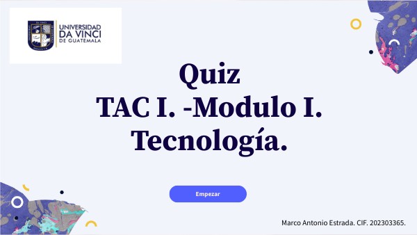 QUIZ DIGITAL BÁSICO TAC I. TECNOLOGIA. | Genially