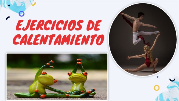 Ejercicios de calentamiento | Genially