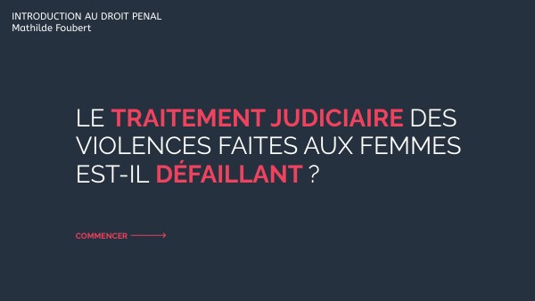 Le traitement judiciaire des violences faites aux femmes