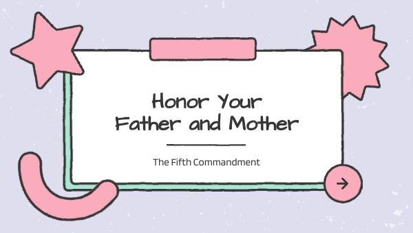 Honor Your Father and Mother