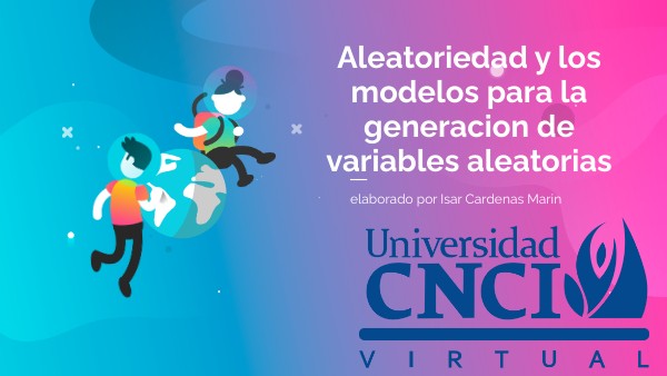 Aleatoriedad y Modelos para generación
