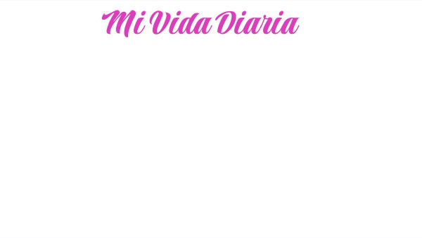 Mi Vida Diaria- Daisy Perez | Genially