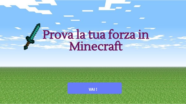 Nel mondo di Minecraft