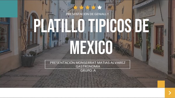 PLATILLO TÍPICOS DE MEXICO | Genially