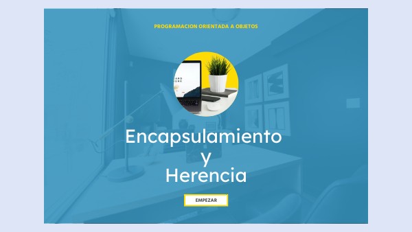 Equipo 4 Encapsulamiento y Herencia | Genially