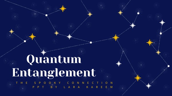 Quantum Entanglement | Genially