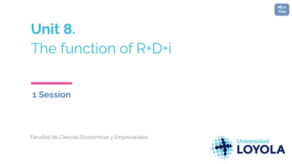 UNIT 8. R+D+i