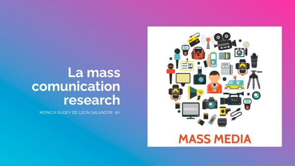 mass comunication research | Genially