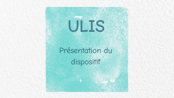 présentation ulis collège | Genially