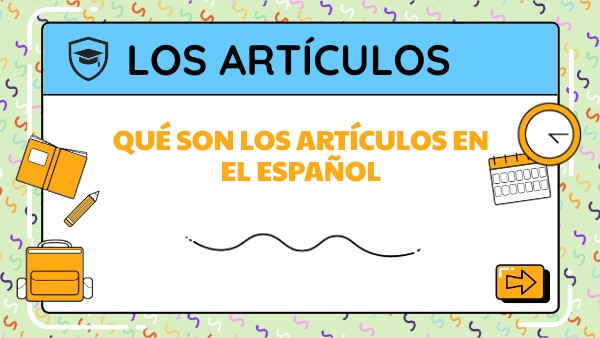 SEGUNDO GRADO. Los artículos | Genially