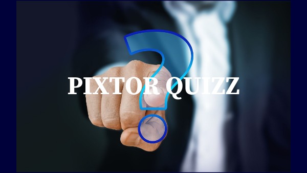 PIXTOR QUIZZ | Genially