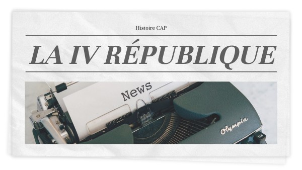 Présentation IV République