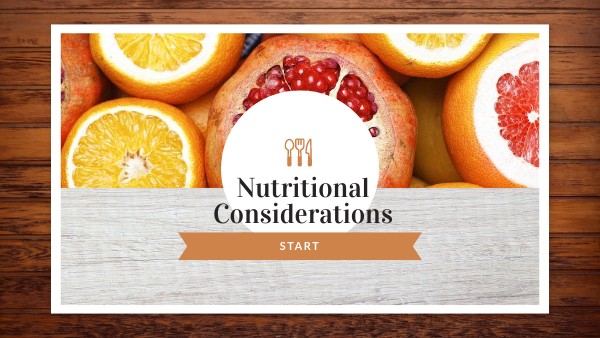 Nutrition Considerations | Genially