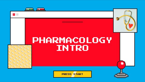 Pharmacology Intro | Genially