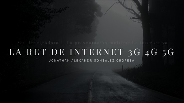 Act. Integradora 1. La presentación multimedia interactiva